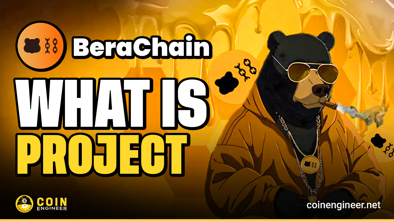 What is Berachain (BERA)? What Does It Do? - Coin Engineer