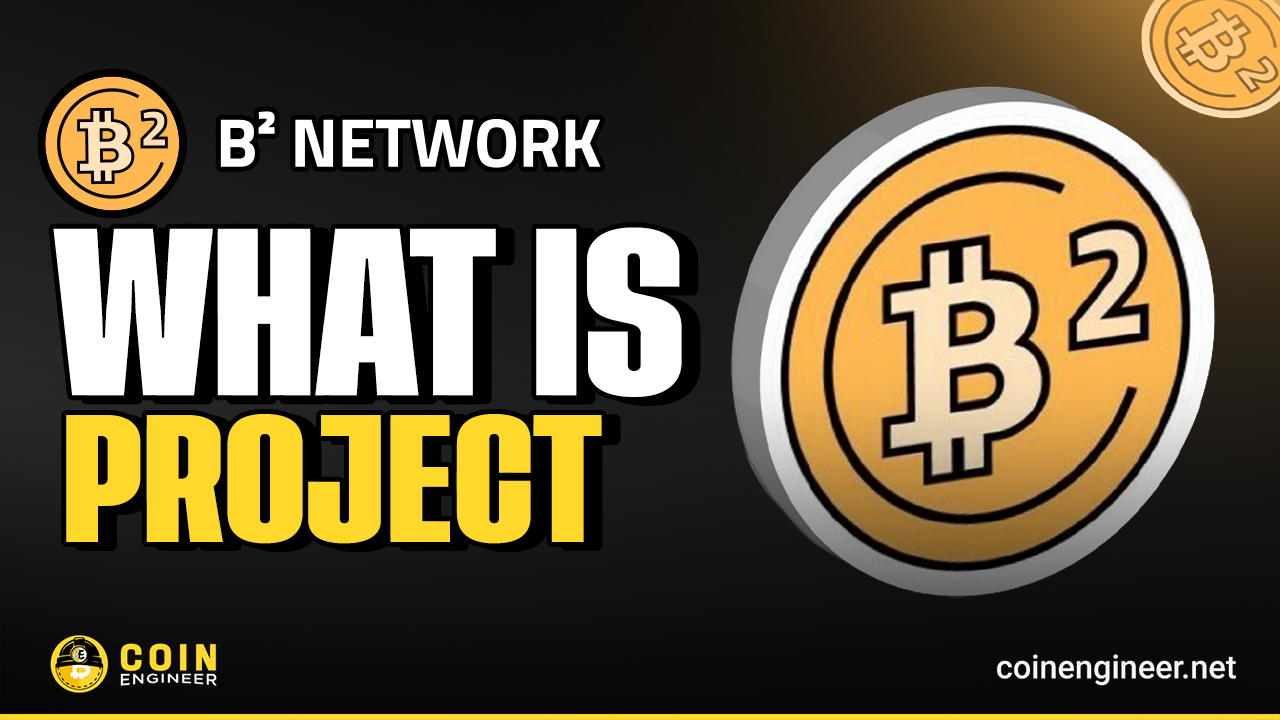 What is BSquared Network (B2)? - Coin Engineer