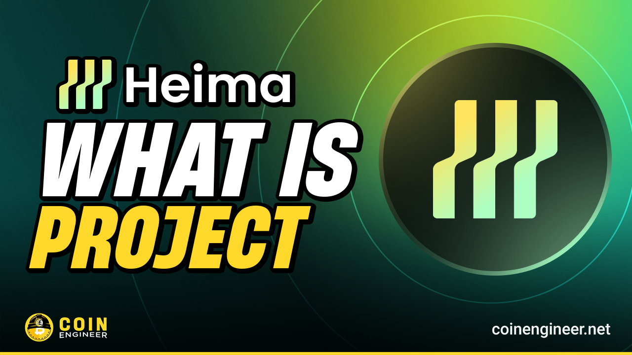 What is Heima (HEI)? Chain Abstraction Project - Coin Engineer