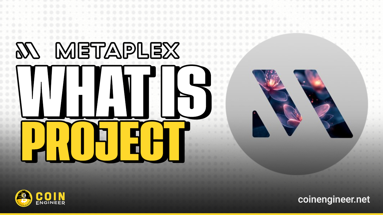 What is Metaplex (MPLX)? - Coin Engineer