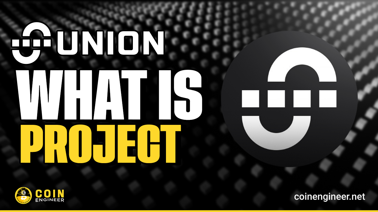 What Is Union (U)? - Coin Engineer